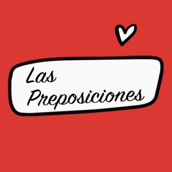 Las preposiciones en español - Hablamos, Spanish School